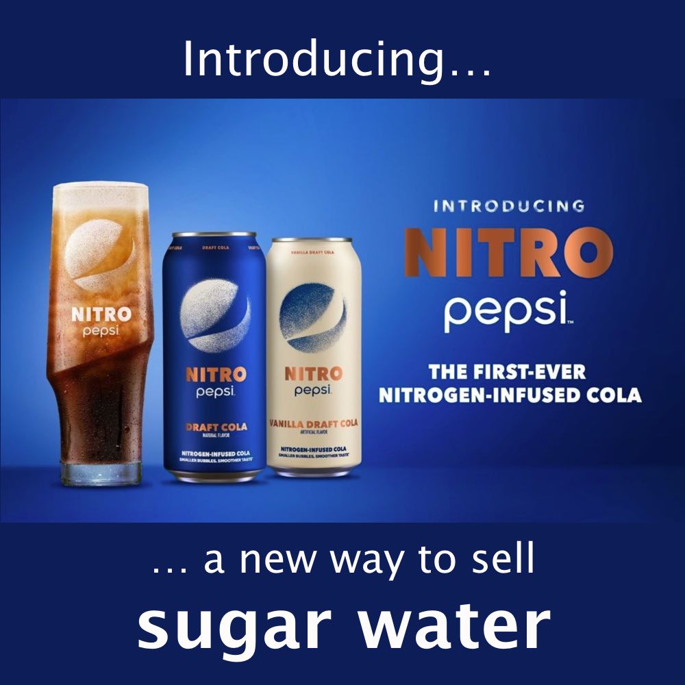 Pepsi Nitro - A New Way to Sell Sugar Water | Fooducate