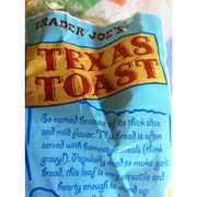 Trader Joe's Texas Toast: Calories, Nutrition Analysis & More | Fooducate