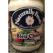 Naturally Fresh Dressing, Bleu Cheese, Original Recipe: Calories ...
