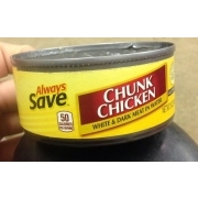 Always Save Chunk Chicken: Calories, Nutrition Analysis & More | Fooducate
