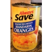 Always Save Mandarin Oranges, Whole Segments, In Light Syrup: Calories ...
