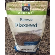 365 Everyday Value Organic Brown Flaxseed: Calories, Nutrition Analysis ...