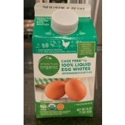 Simple Truth Organic 100% Liquid Egg Whites, Cage-Free: Calories ...