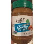 Field Day Almond Butter, Unsalted & Creamy: Calories, Nutrition ...