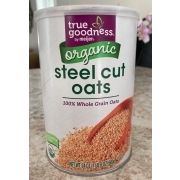 True Goodness By Meijer Oats, Steel Cut, Organic, Canned: Calories ...