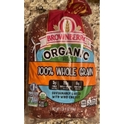Brownberry Bread, 100% Whole Grain, Organic: Calories, Nutrition ...